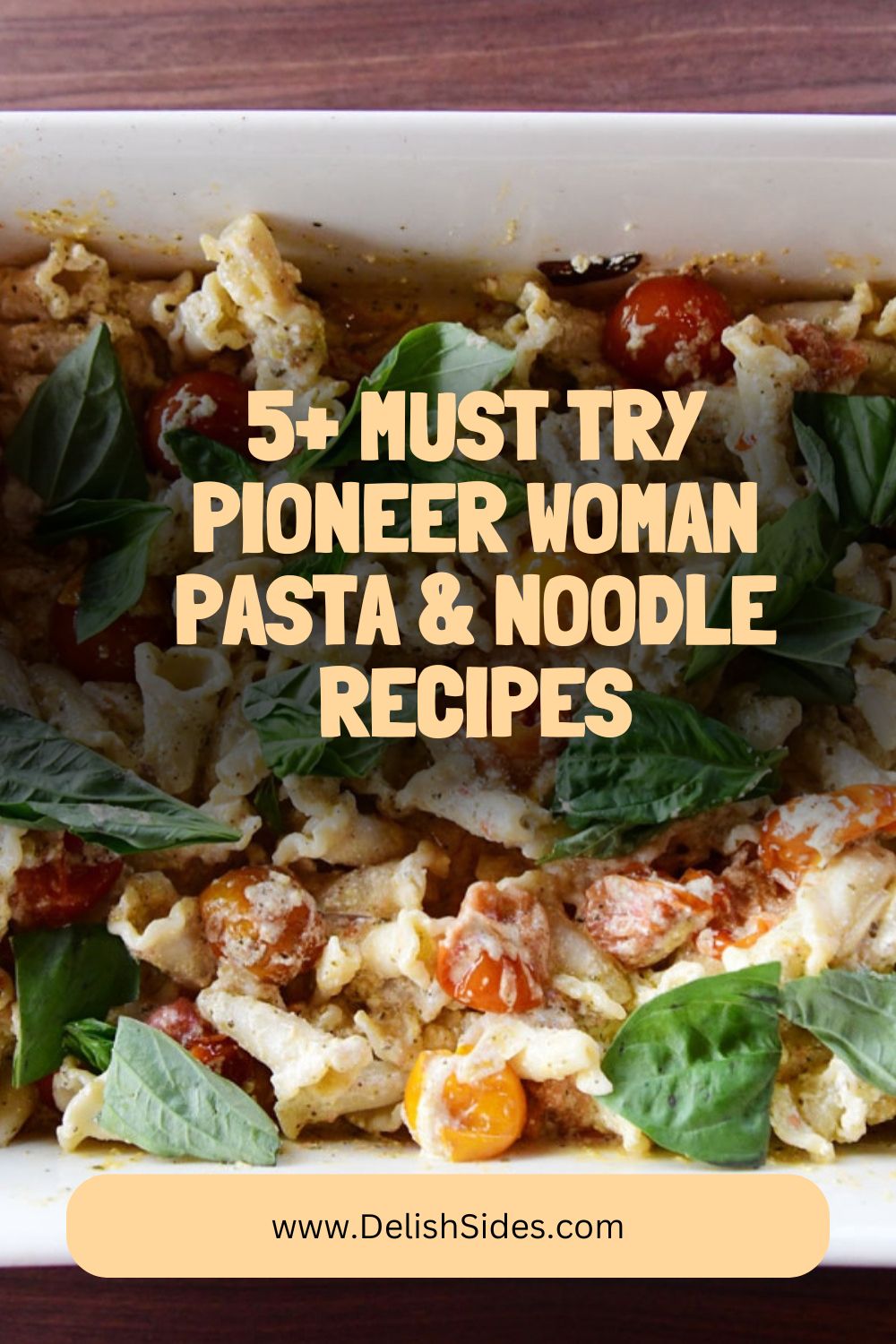 5+ Must Try Pioneer Woman Pasta & Noodle Recipes - Delish Sides